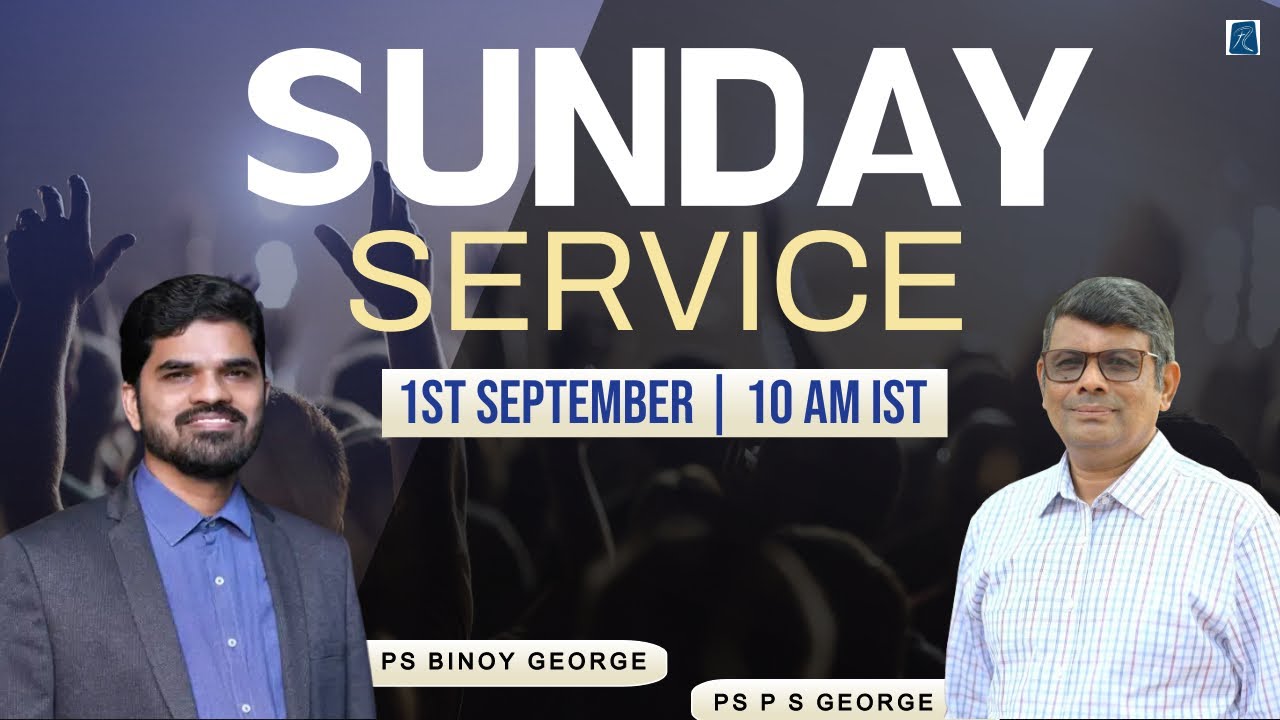 1st September | Sunday Service | Pr Binoy George | Pr P S George ...