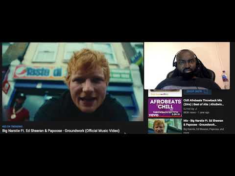 Big Narstie Ft Ed Sheeran & Papoose - Groundwork REACTION VIDEO - YouTube