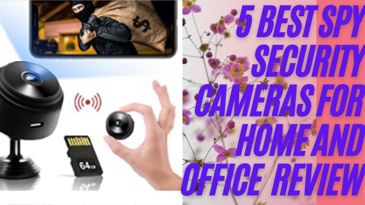 5 Best Spy Security Cameras For The Home And Office Review - YouTube