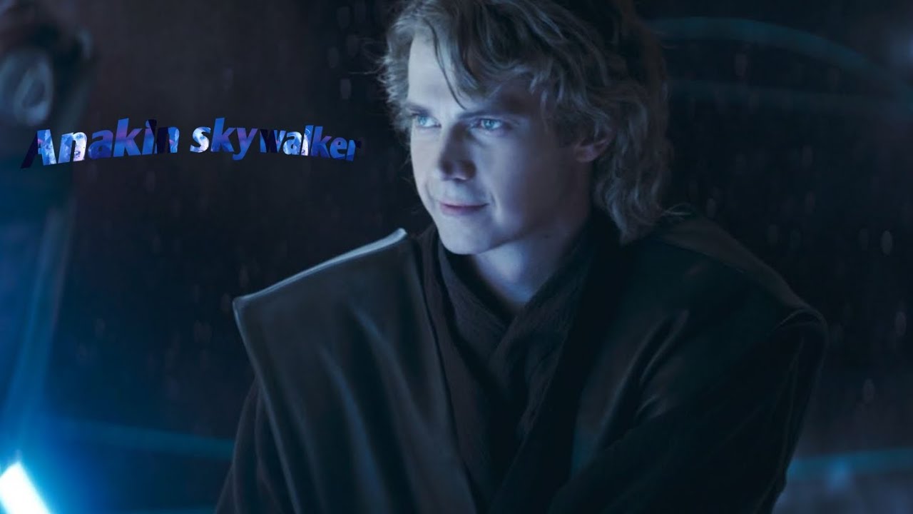 star wars anakin skywalker edit - YouTube