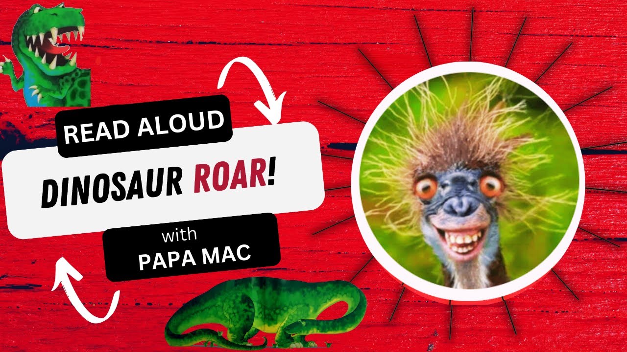 Dinosaur Roar! Read Aloud with Papa Mac. Connecting printing with ...