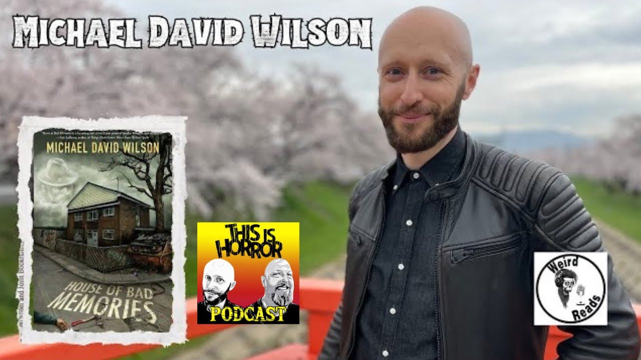 Michael David Wilson's House of Bad Memories - YouTube