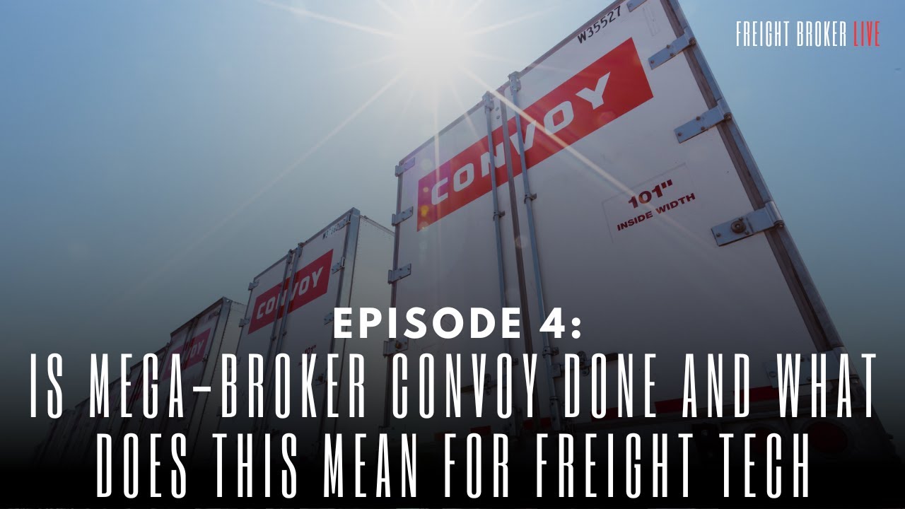 Freight Broker Live Ep. 4: Is Convoy Done? What does this mean for ...