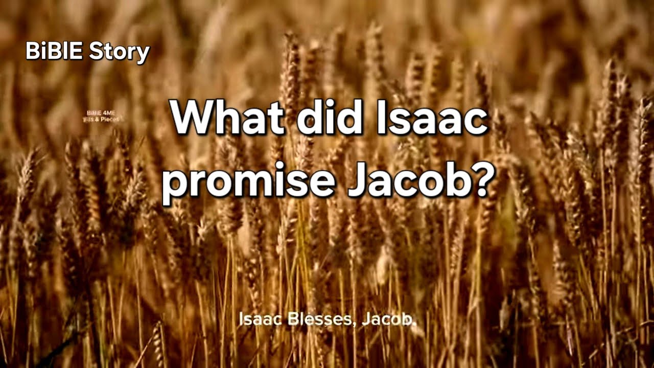 Isaac Blesses Jacob BiBlE Story - YouTube