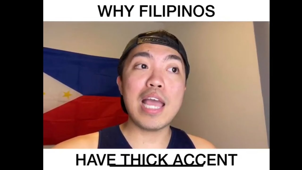WHY FILIPINOS HAVE THICK ACCENT - YouTube