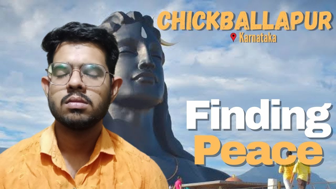 A journey to Chickballapur || Nandi hills || Isha Foundation || Bamuk ...