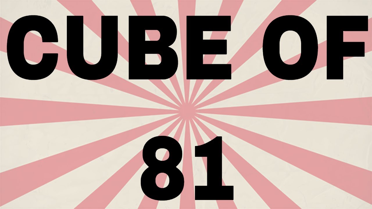 CUBE OF 81 YouTube cube-of-81-youtube