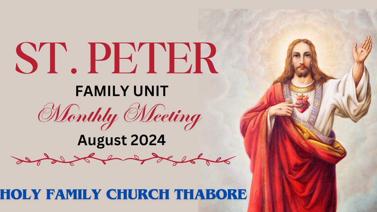 St. Peter Family Unit August 2024, Monthly Meeting, Holy Family Church ...
