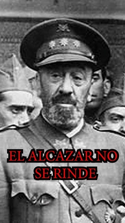 EL ALCAZAR NO SE RINDE #historia #history#España #curiosidades - YouTube