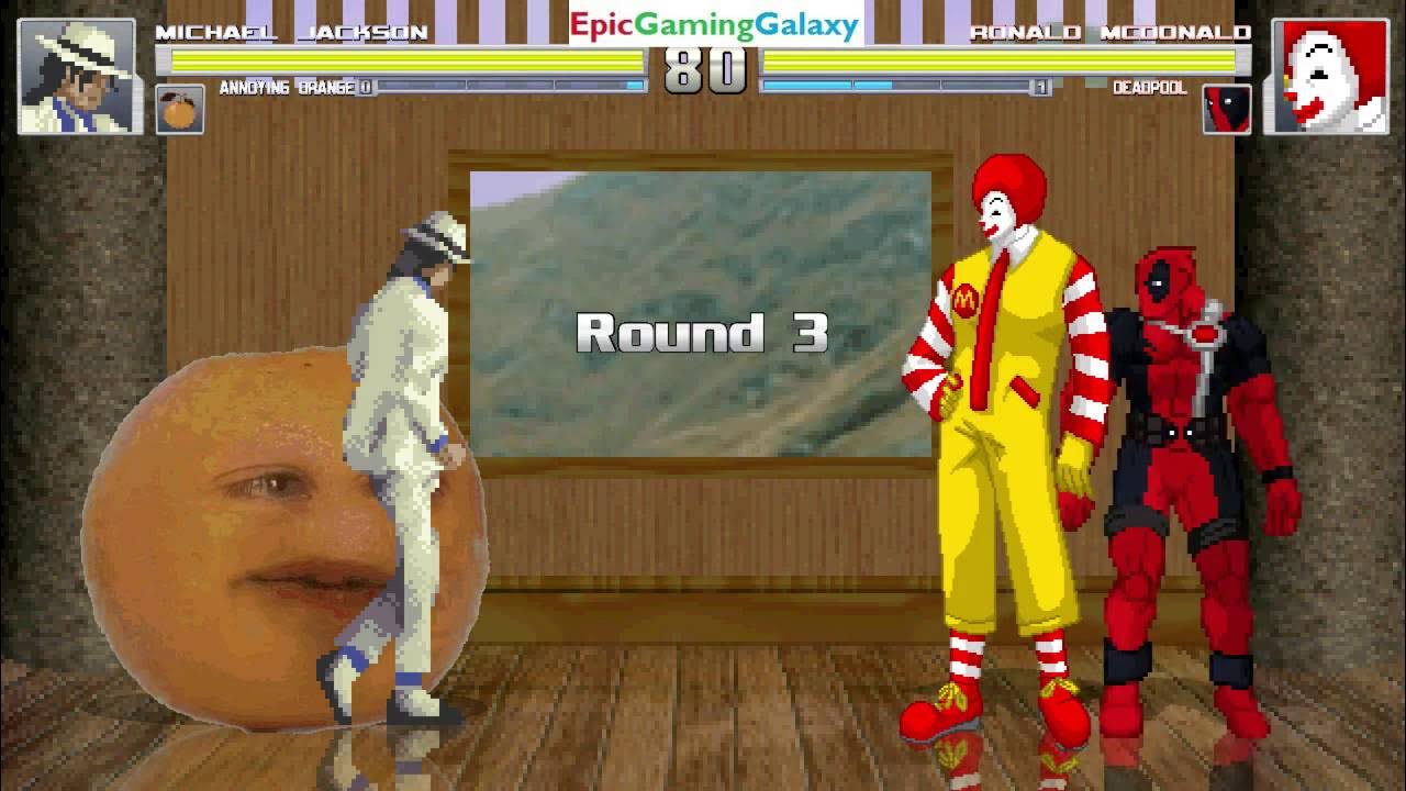 The Annoying Orange & Michael Jackson VS Ronald McDonald & Deadpool In A MUGEN Match / Battle ...