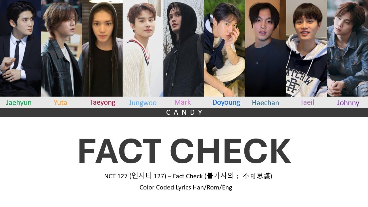 NCT 127 (엔시티 127) – Fact Check (불가사의； 不可思議) (Color Coded Lyrics Han/Rom ...