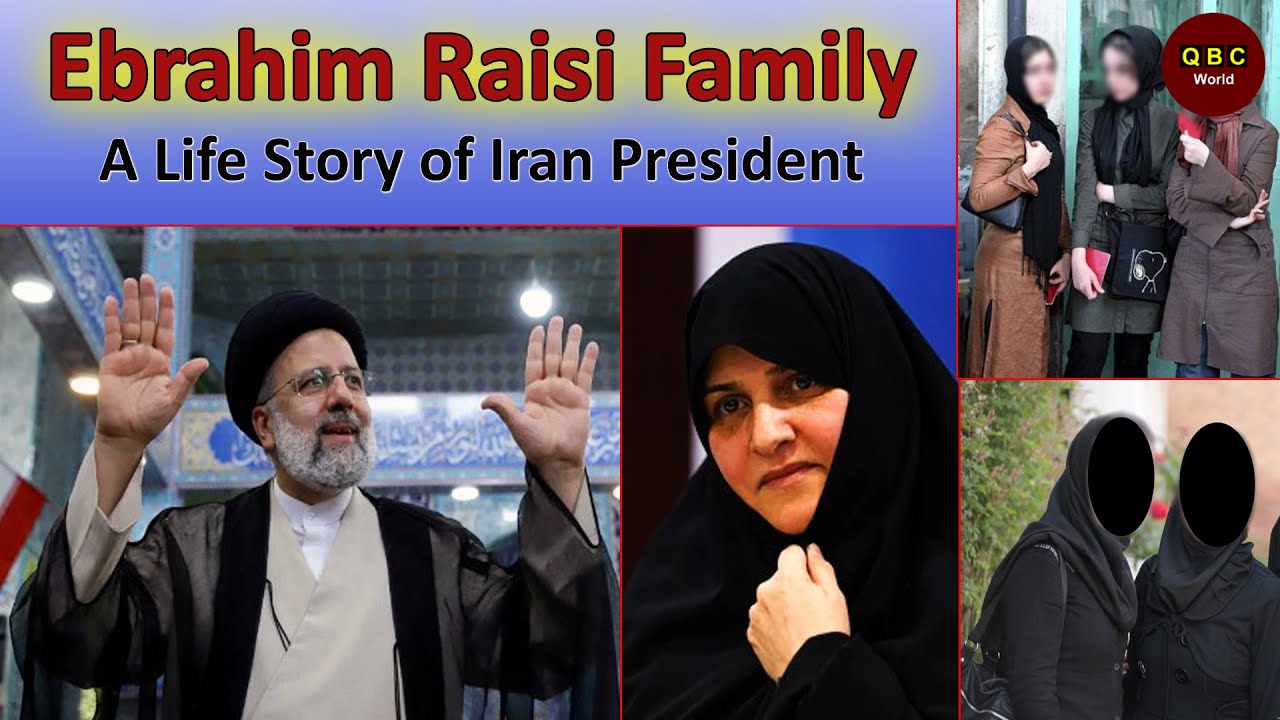 Iran President Ebrahim Raisi Family, Personal Life, Children and his ...