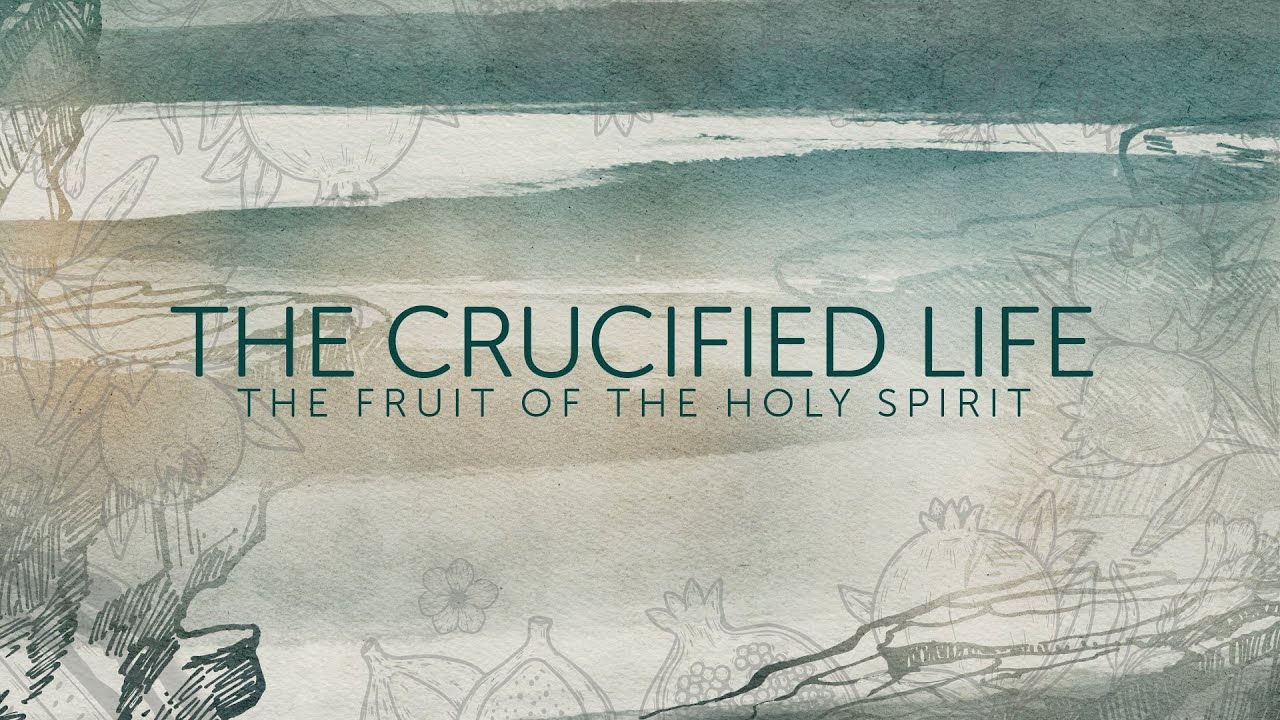 The Crucified Life | Prolific Fruit of the Spirit | Live Church - YouTube