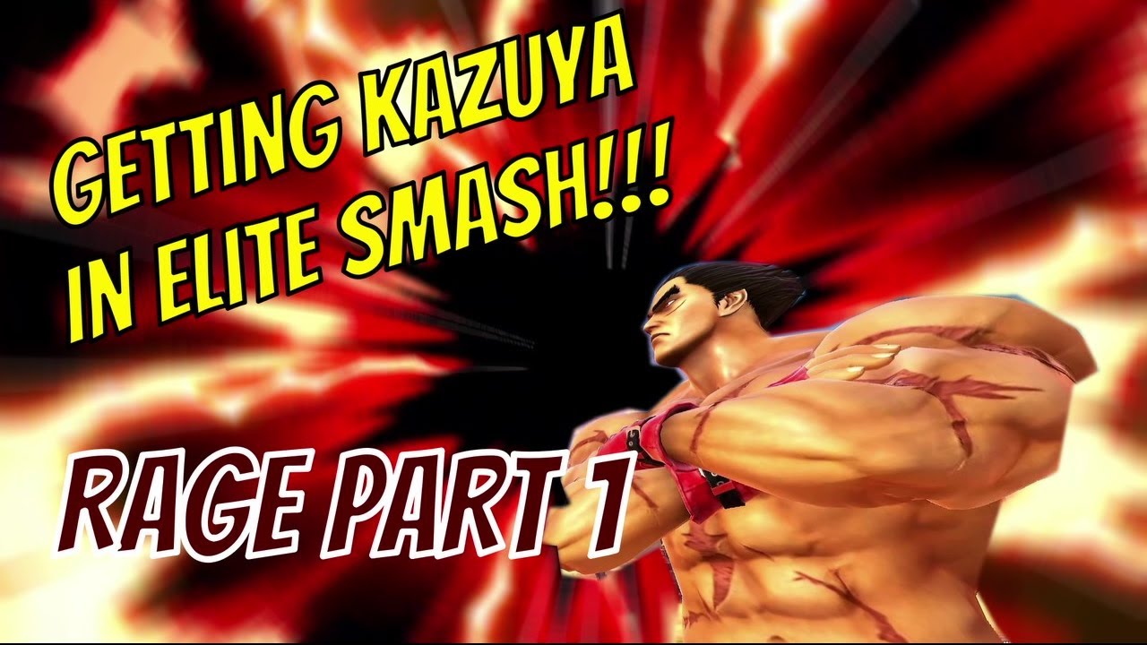 Elite Smash Episode 1 - Kazuya Rage!!! - YouTube