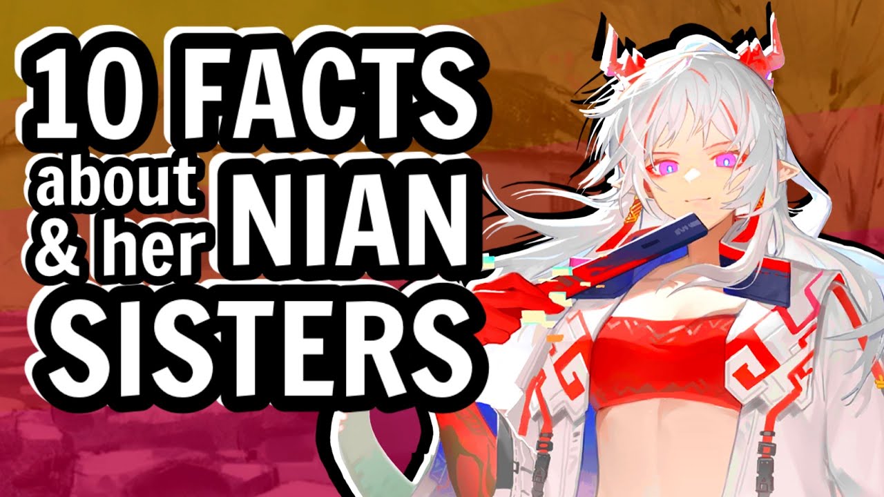 10 Facts About The Nian Sisters From Arknights Youtube