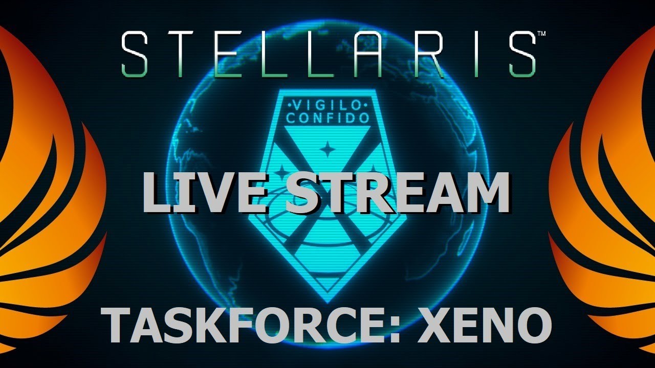Stellaris: Taskforce Xeno (Xcom) Mod Live Stream 02 - YouTube