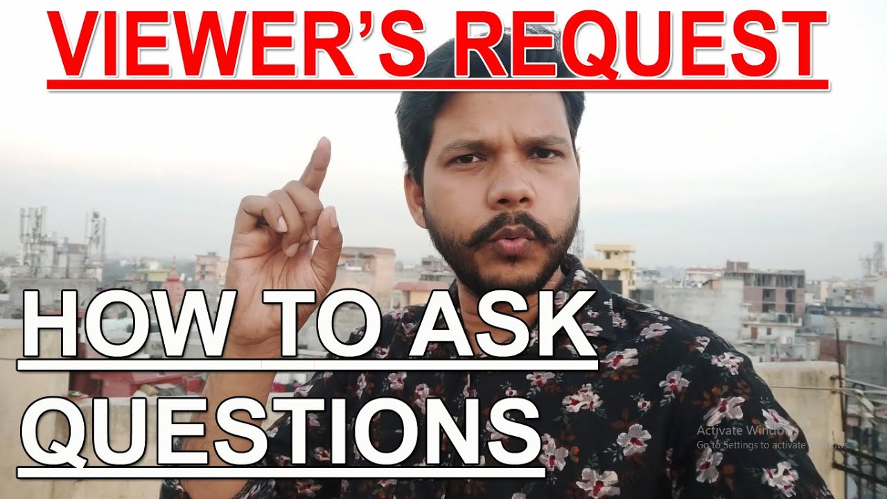 HOW TO ASK QUESTIONS VIEWER'S REQUEST - YouTube