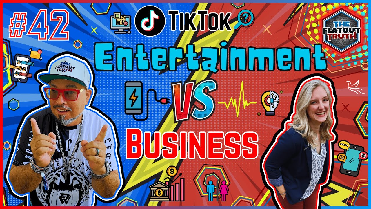 The Flat Out Truth #42 - ENTERTAINMENT VS BUSINESS - YouTube