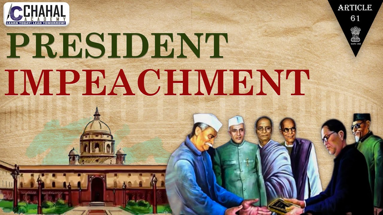 President Impeachment for IAS/UPSC Civil Services Exam: Indian Polity ...