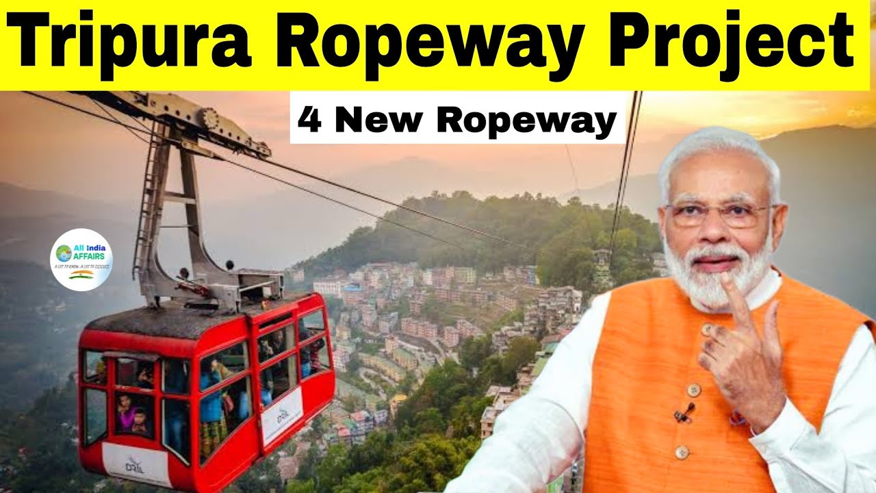 Tripura Ropeway Project 4 New Proposed Ropeway In Tripura Development Project In Tripura