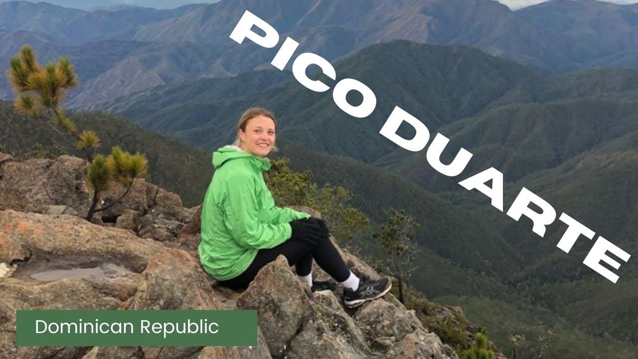 Pico Duarte - things to know before the hike, my experience, travelling ...