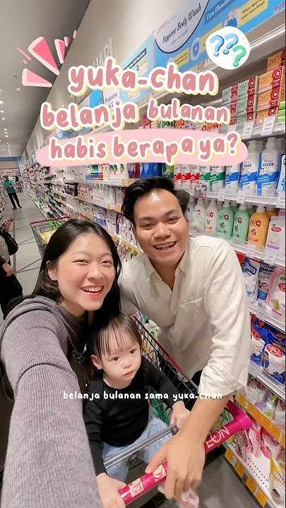 yuka-chan belanja bulanan habis berapa juta ya?! #minivlog #yuka #vlog #shopping # ...