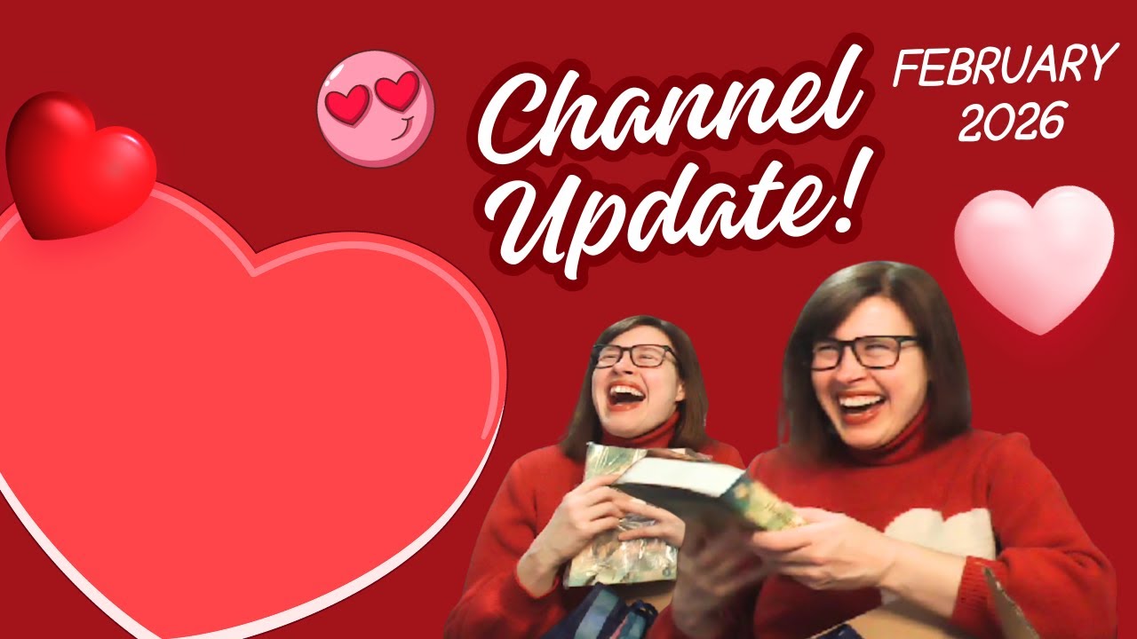 CHANNEL UPDATE: February 2026 & Valentine's Unboxing! - YouTube
