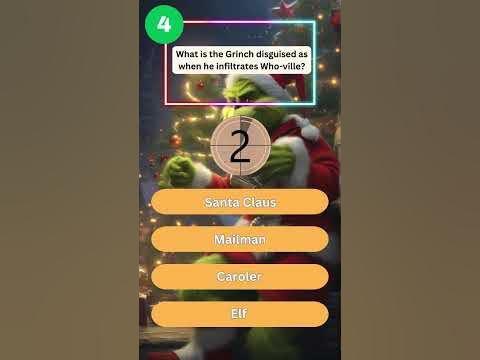 What is the Grinch disguised as when he infiltrates Who-ville? USA ...