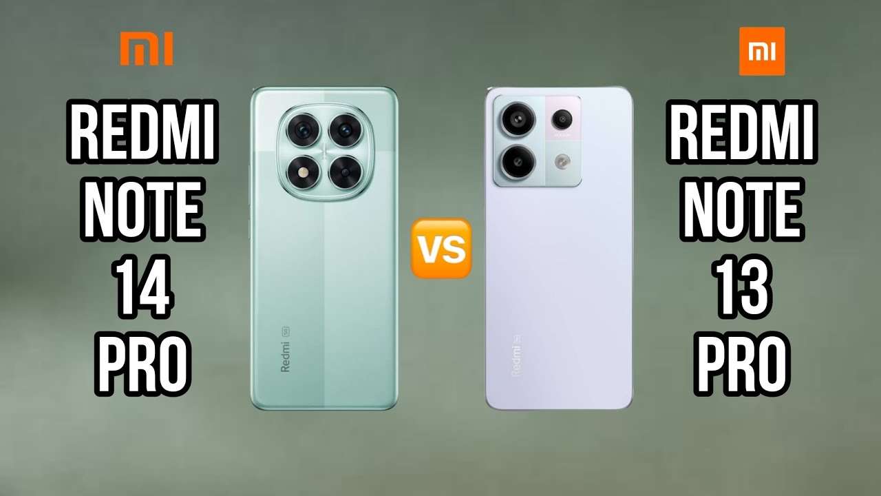 Redmi Note 14 Pro vs Redmi Note 13 Pro: Full Comparison ⚡ Which is Best ...