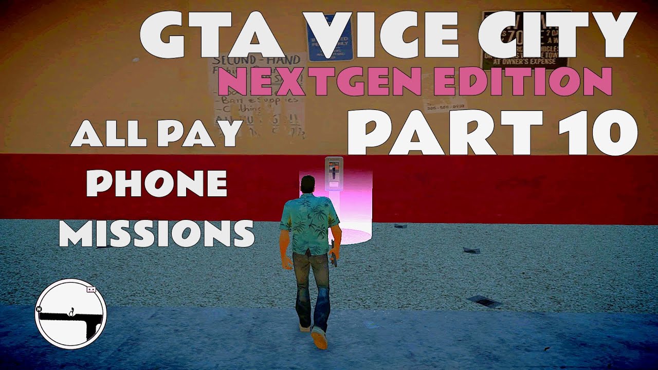 GTA Vice City NextGen Edition - All Pay Phone Missions Gameplay - Part ...