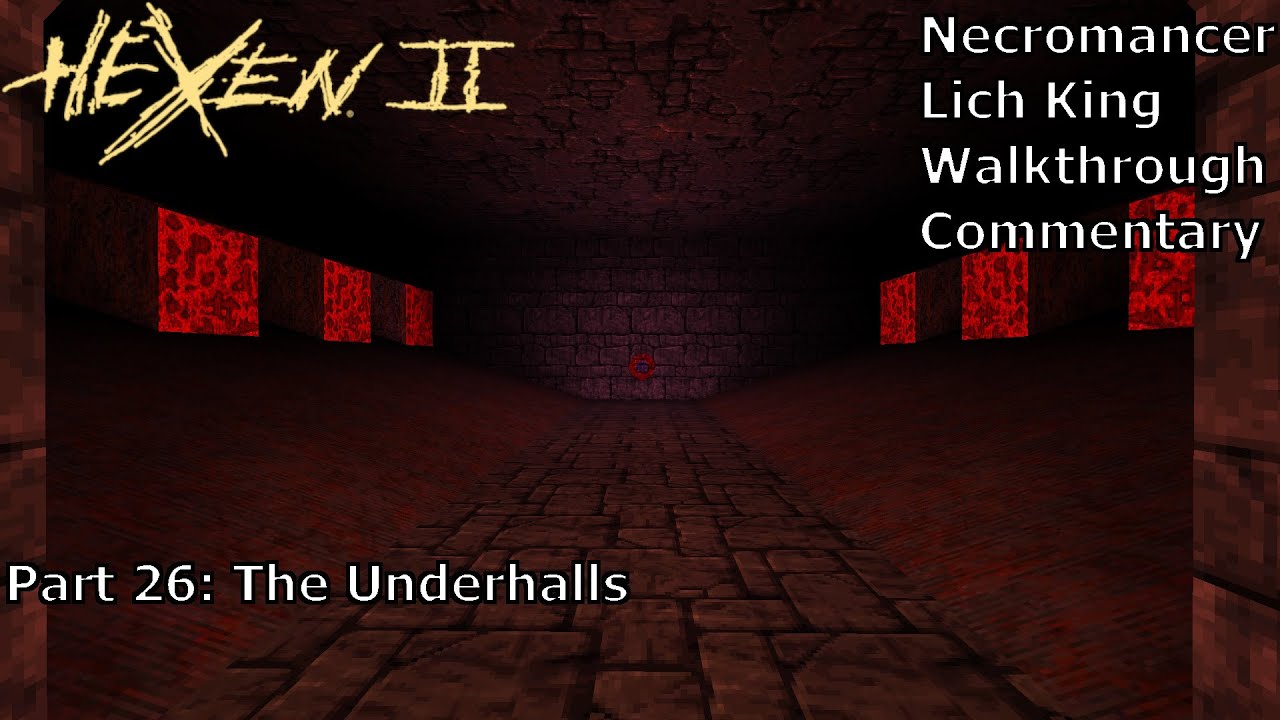Hexen 2 (Necromancer, Lich King Difficulty) Walkthrough (Part 26: The ...