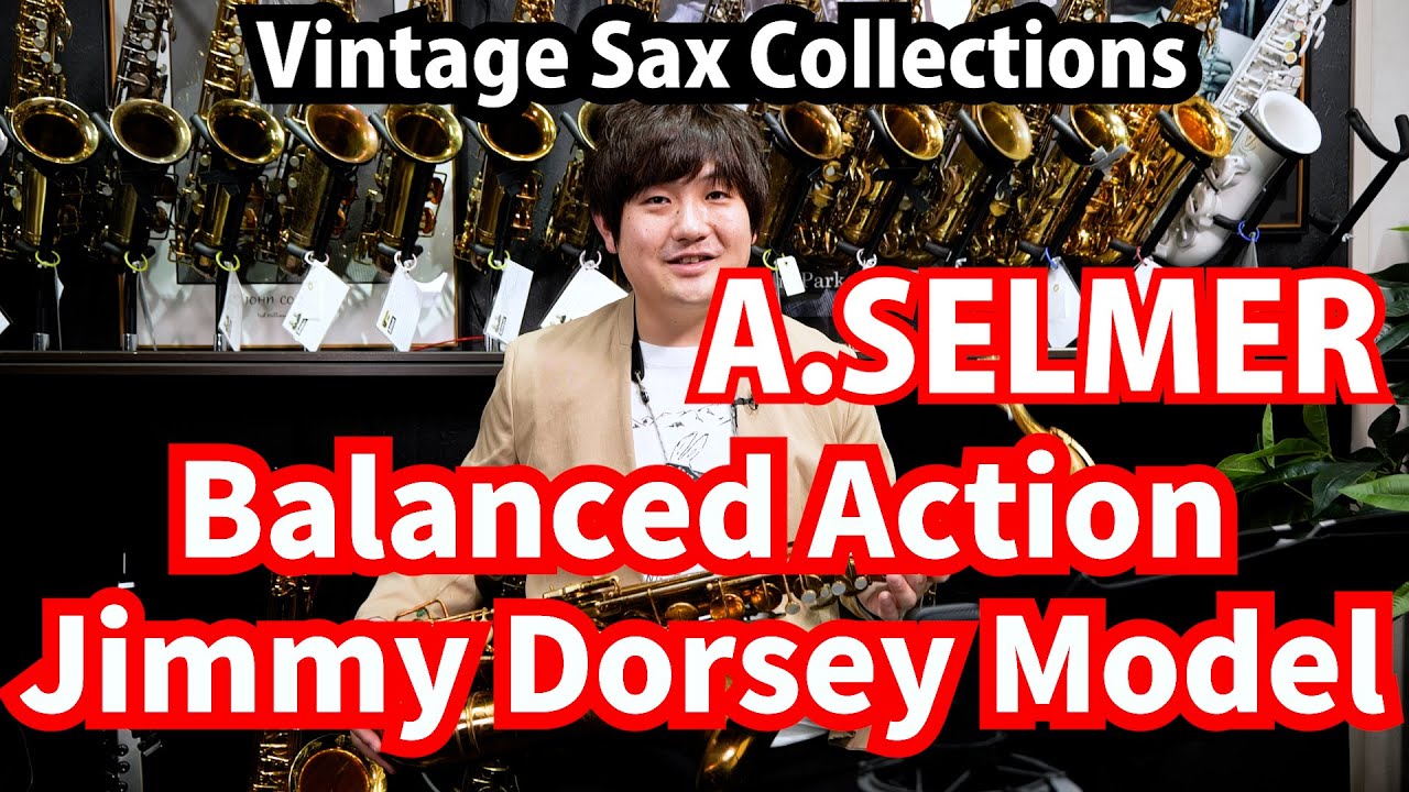 A.SELMER Balanced Action Jimmy Dorsey Model -Vintage Sax Collections ...