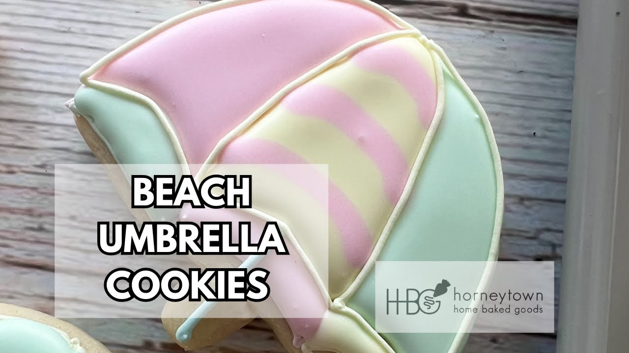 Beach Umbrella Sugar Cookie ~ Step-by-Step Sugar Cookie Decorating ...