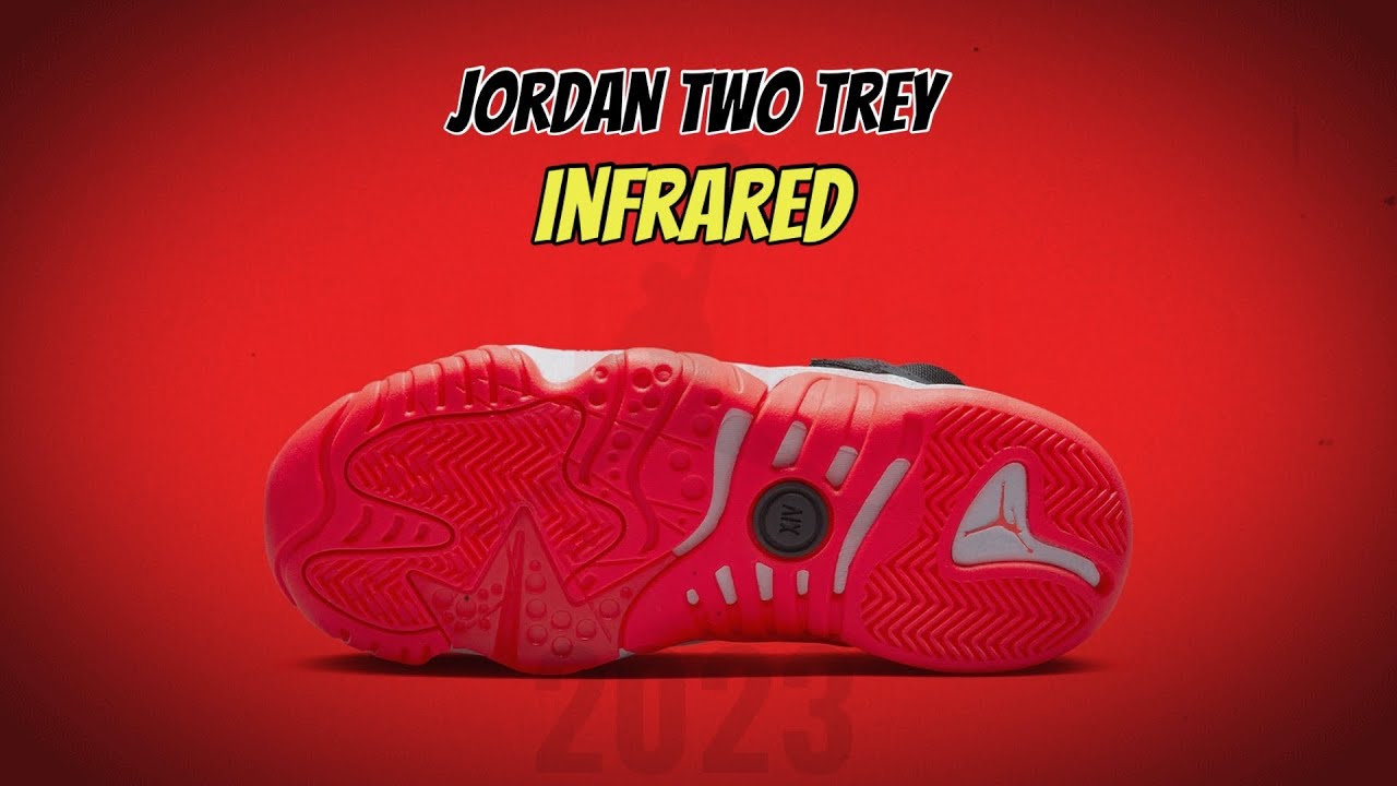 Jordan Two Trey Infrared - YouTube