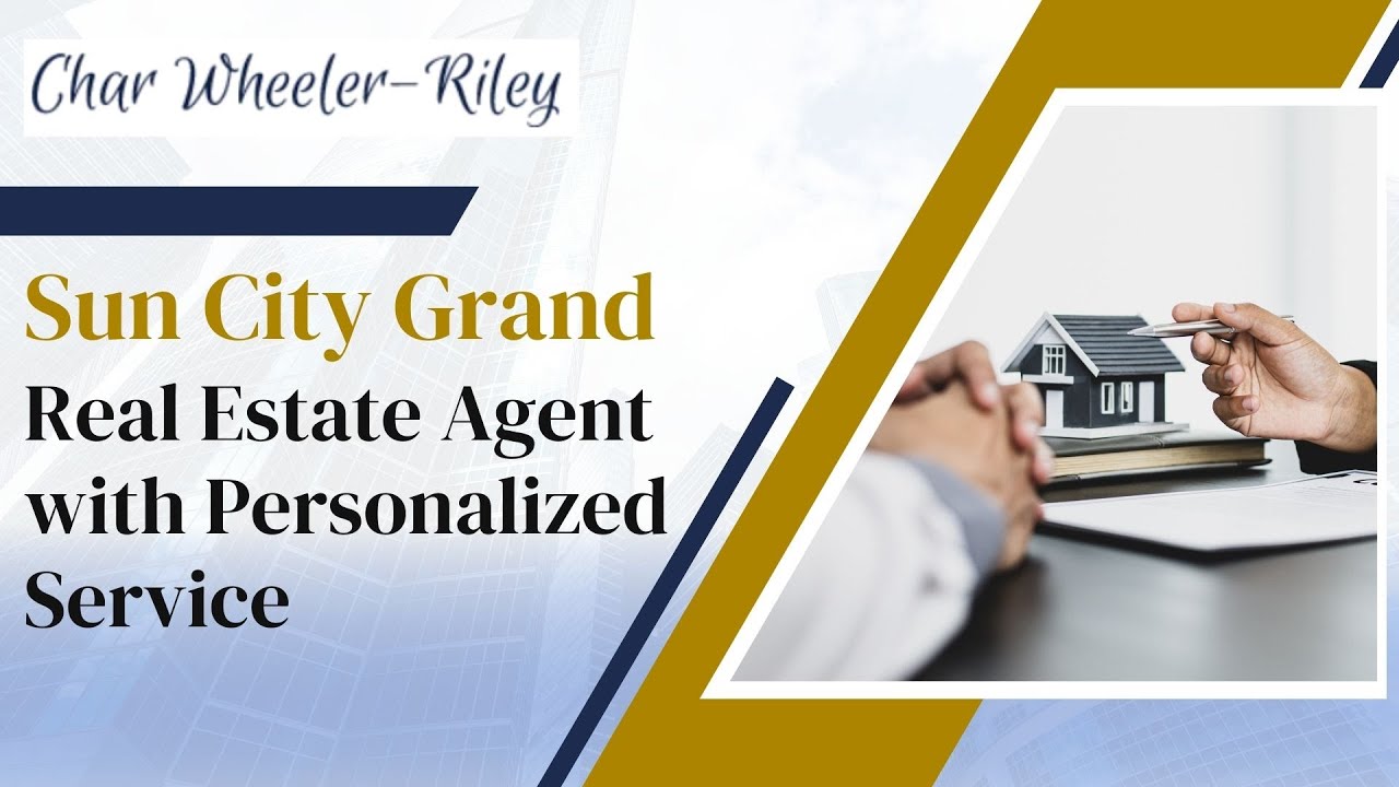 Sun City Grand Real Estate Agent With Personalized Service - YouTube