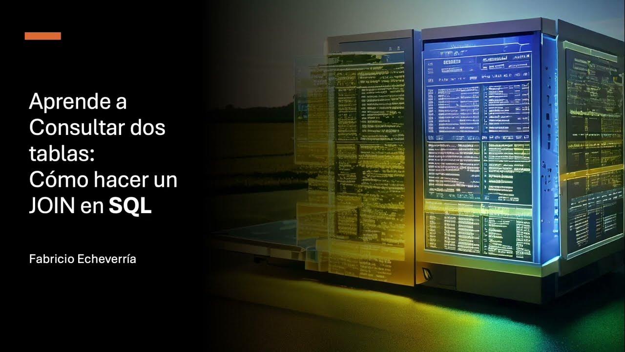 Aprende a Consultar dos tablas: Cómo hacer un JOIN en SQL - YouTube