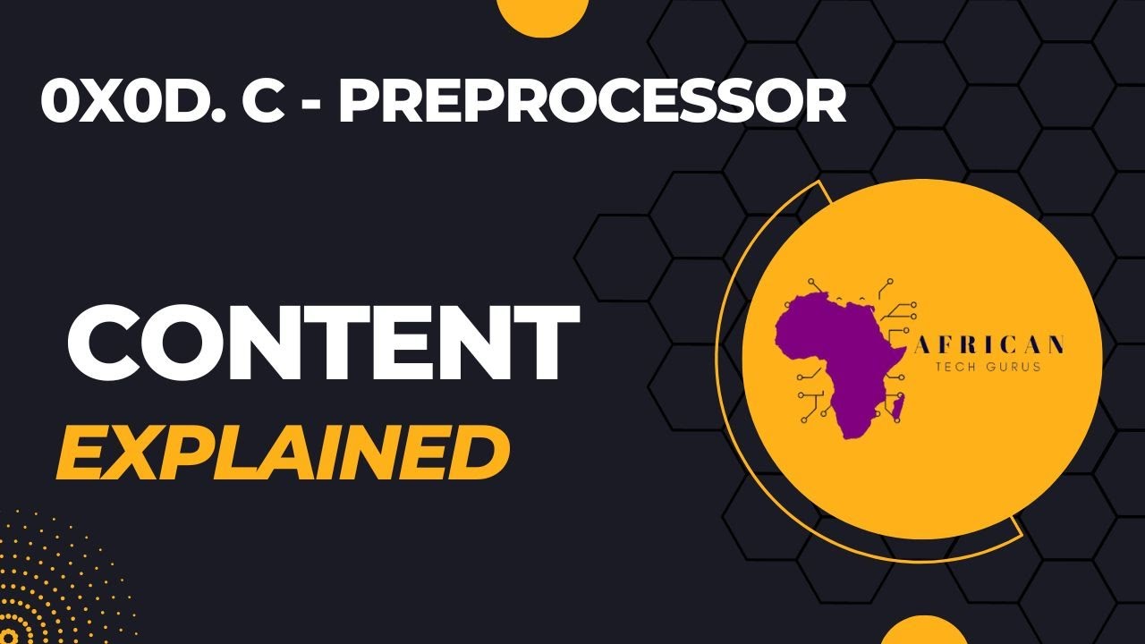 0x0D. C - Preprocessor - Content Explained #alx #alxsoftwareengineering ...