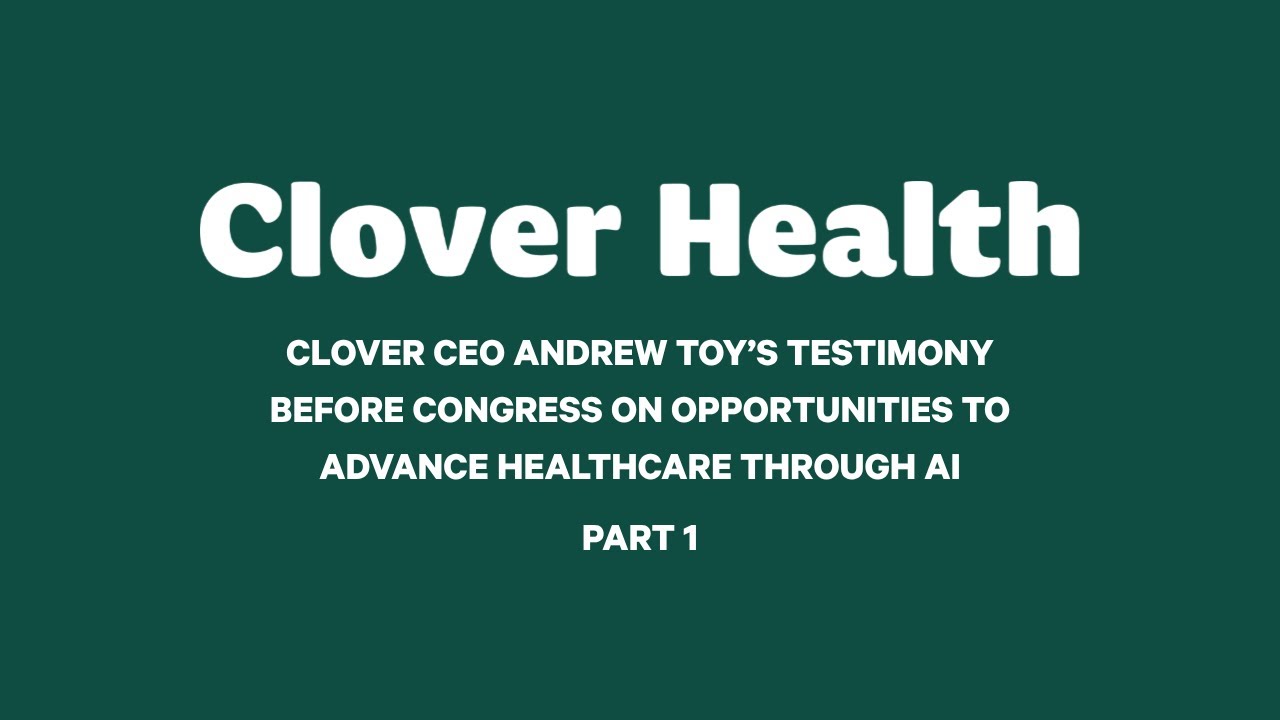Clover CEO Andrew Toy’s Testimony Before Congress On Opportunities To ...