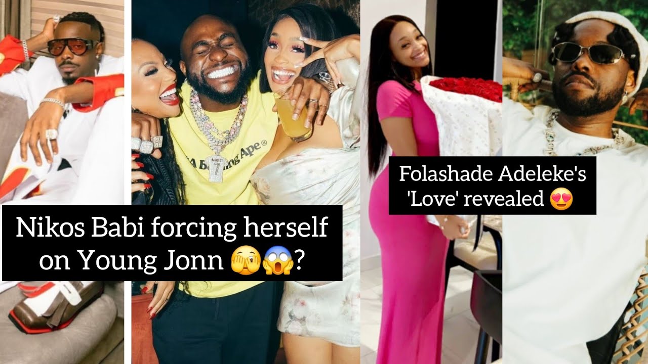 DAVIDO'S COUSIN & YOUNG JONN'S SITUATIONSHIP CAPSIZES!| FOLA ADELEKE & LOJAY'S SPARK DATING ...