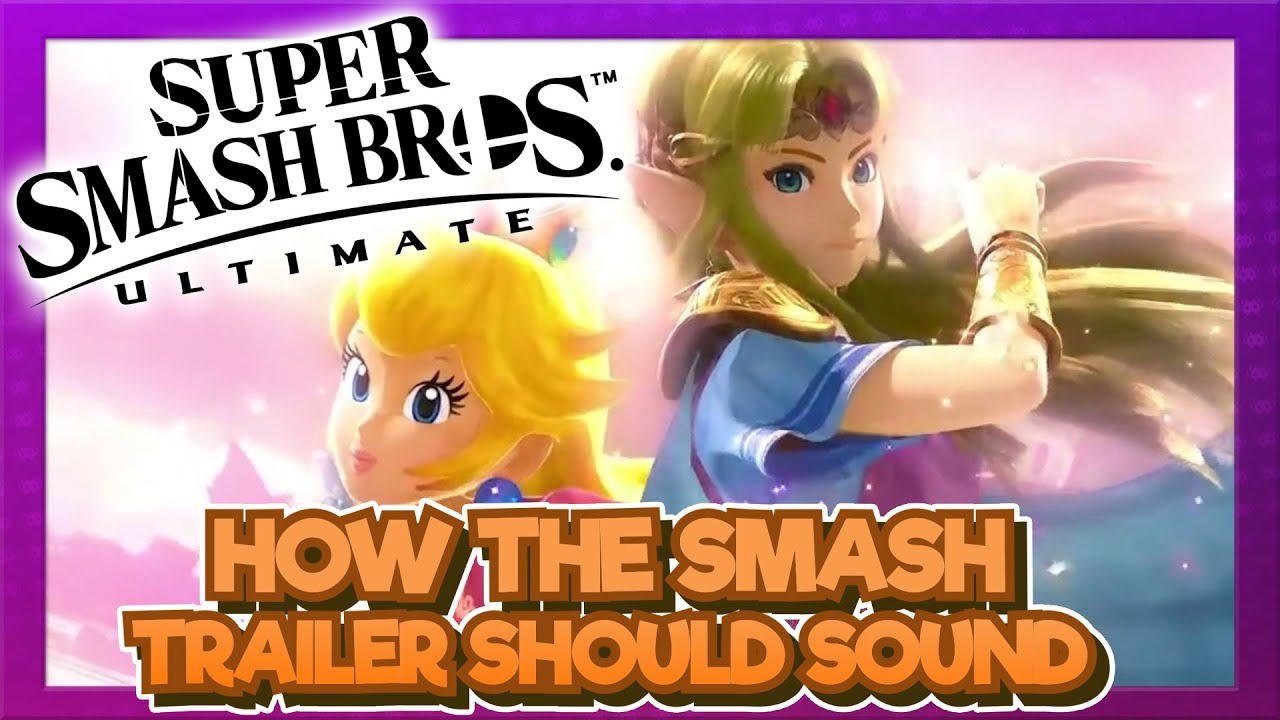 Smash Bros Ultimate Banner Trailer Goes With Everything - THE ACTUAL ...