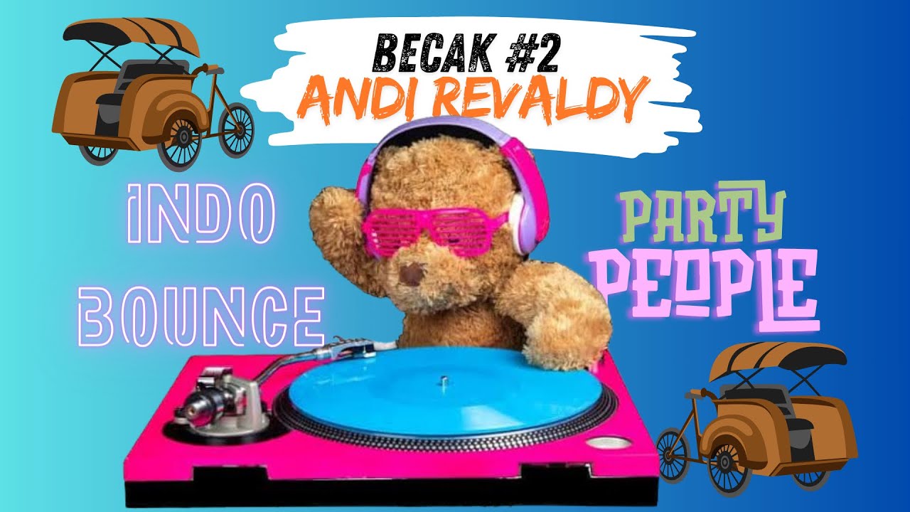 INDOBOUNCE - ANDI REVALDY (MEMBECAK) MIX VOL.2 - YouTube