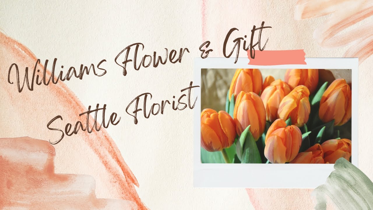 Williams Flower & Gift- Seattle Florist 1100 Poplar Pl S Suite 2 ...