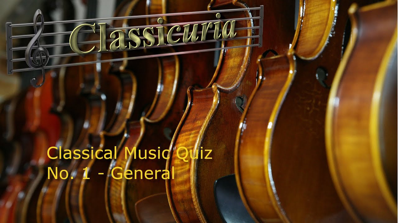 Classical Music Quiz No 1 General YouTube classical-music-quiz-no-1-general-youtube
