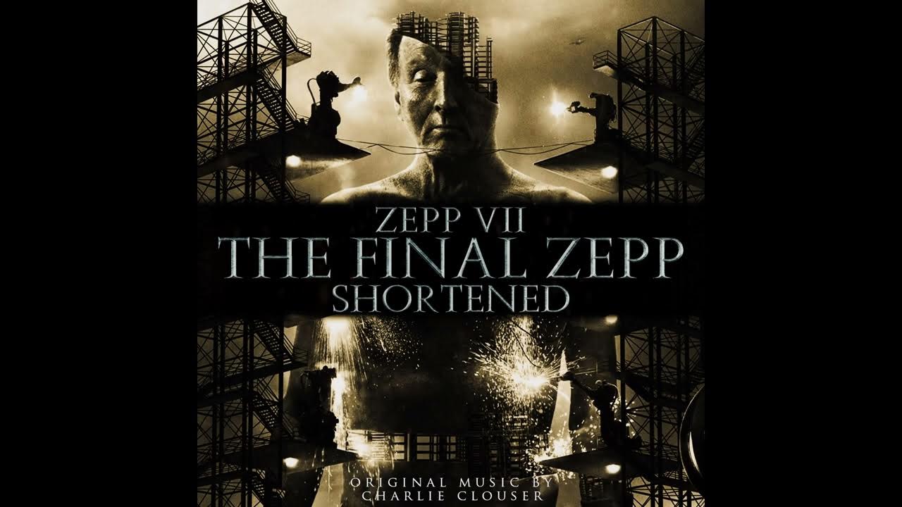 Zepp VII (The Final Zepp) (Shortened) - YouTube