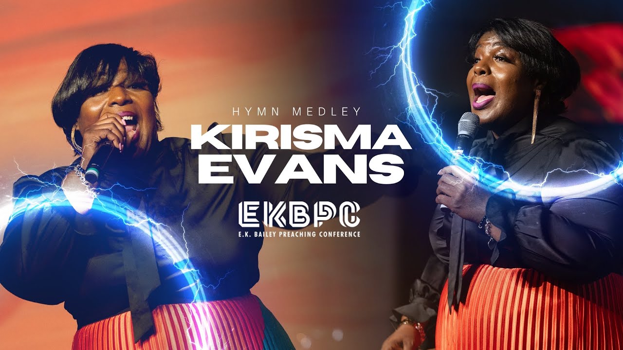 #EKBPC23 Kirisma Evans Sings a Hymn Medley THAT LIFTS OUR SPIRITS ...