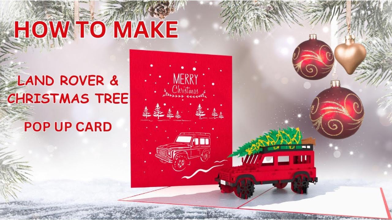 How to Make a Land Rover & Christmas Tree Pop Up Card | DIY Pop Up Card ...