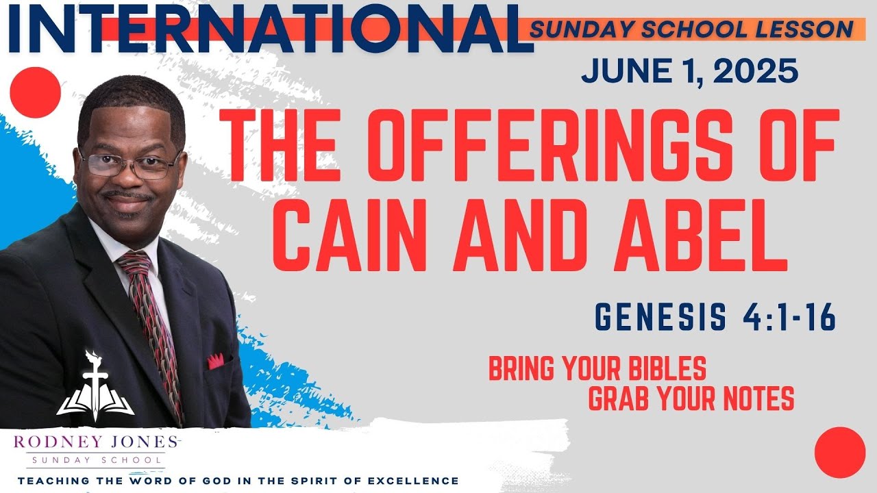 The Offerings of Cain and Abel, Genesis 4:1-16, June 1, 2025 ...