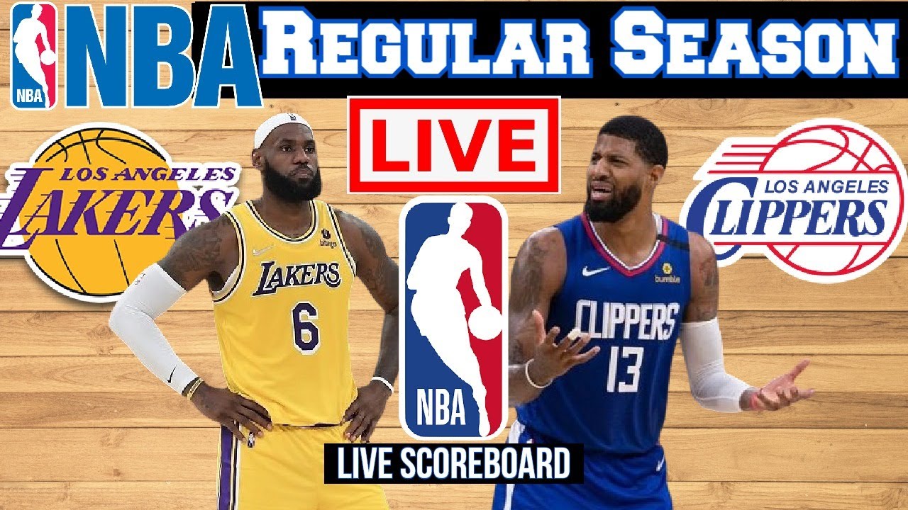 Live: Los Angeles Lakers Vs Los Angeles Clippers | NBA Regular Season ...
