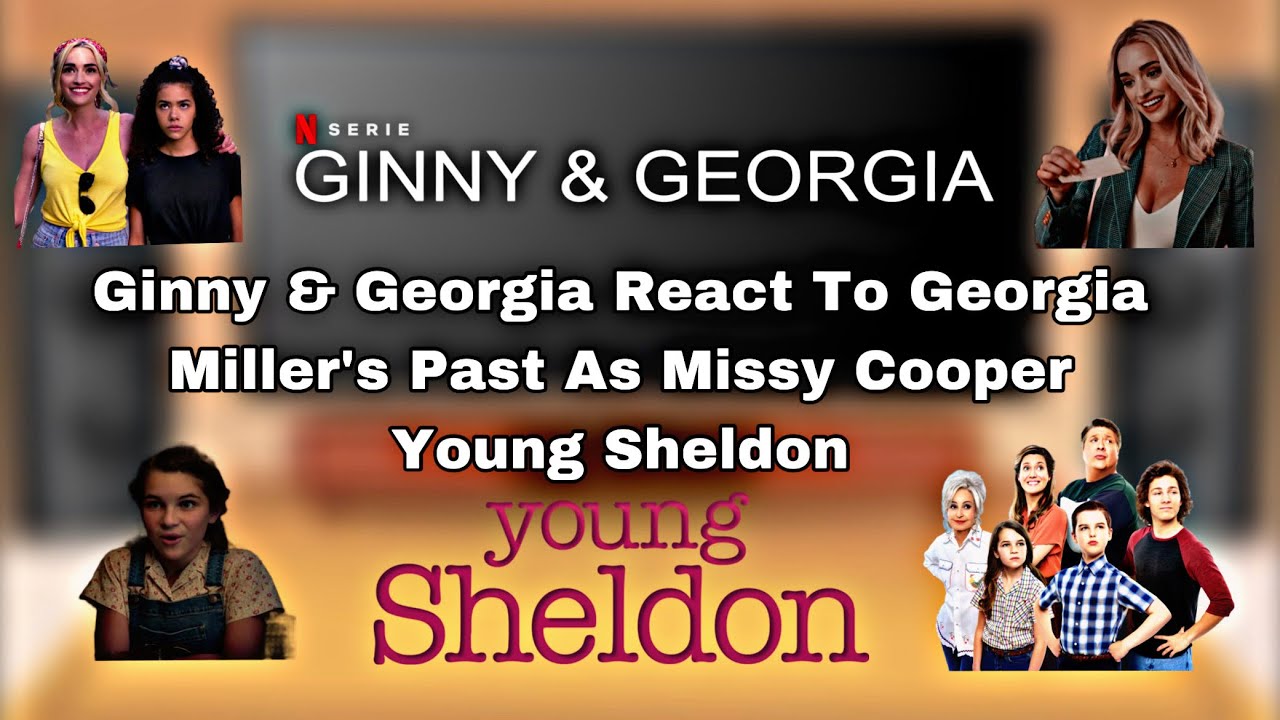Ginny & Georgia || React To || Georgia Miller’s Past As?? || Missy ...