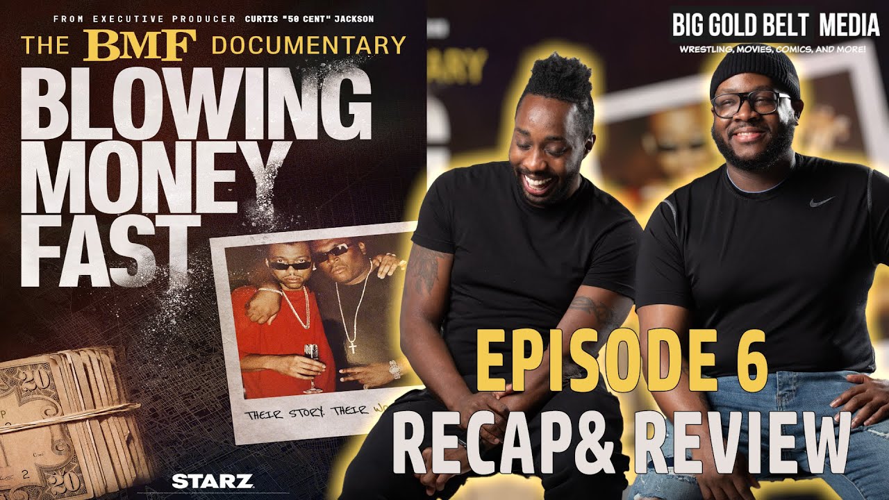 The BMF Documentary: Blowing Money Fast | Episode 6 Recap & Review “Time To Run” - YouTube